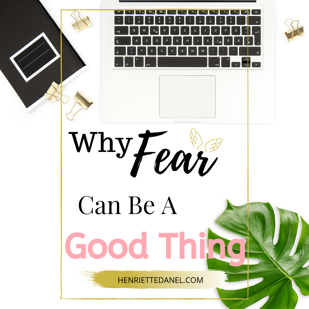 Episode 18: Why Fear Can Be A Good Thing - Henriette Danel | Business ...